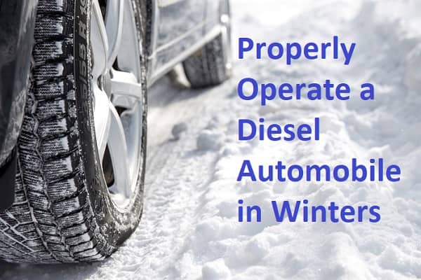 How to Properly Operate a Diesel Automobile in Winters | EVR Mag