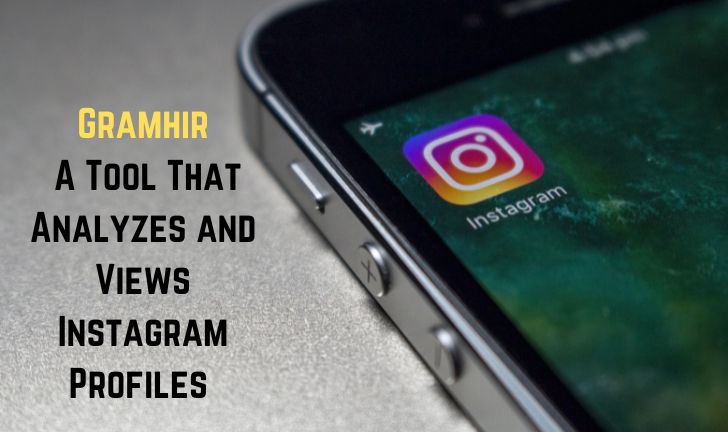 Gramhir: A Tool That Analyzes and Views Instagram Profiles