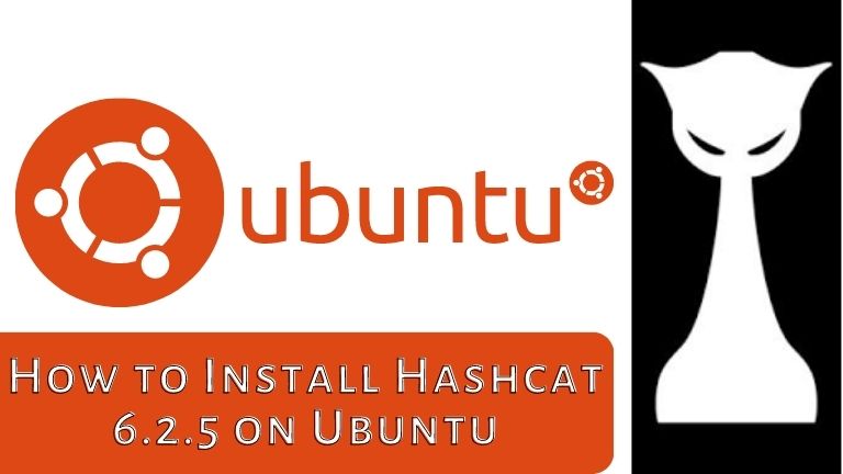 How to Install Hashcat 6.2.5 on Ubuntu 18.04: Step-by-Step Guide